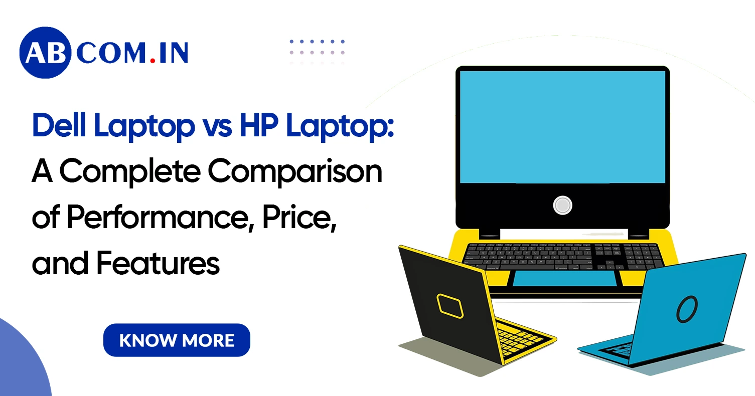 Dell Laptop vs HP Laptop: Performance, Price & Features